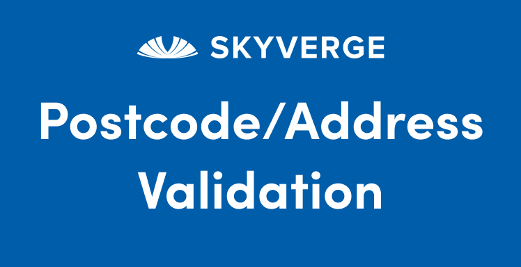 Postcode/Address Validation by SkyVerge - WooCommerce
