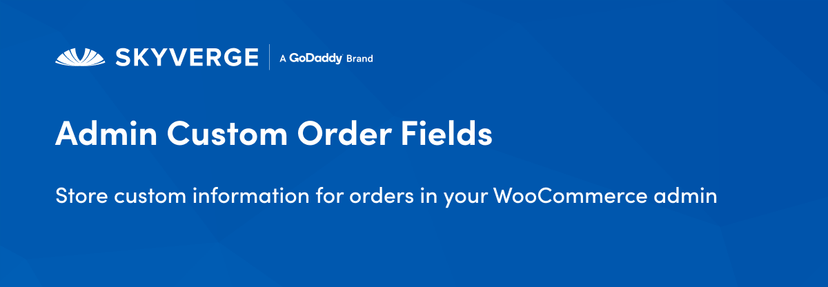 Admin Custom Order Fields - WooCommerce Marketplace