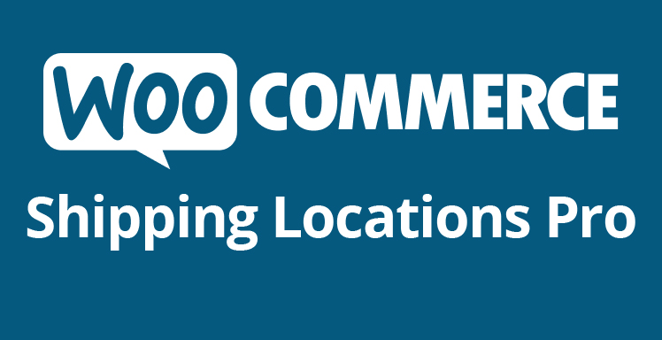 Shipping Locations Pro - WooCommerce
