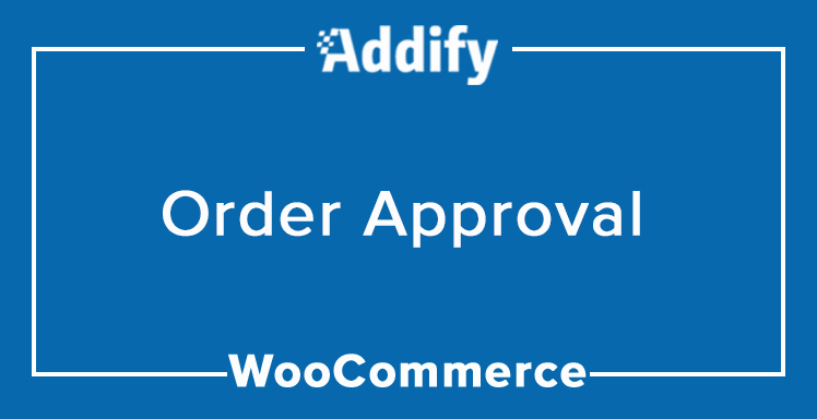 WooCommerce Order Approval - Pay before or after confirmation