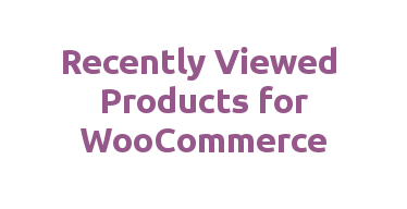Recently Viewed Products for WooCommerce – Send Follow-up Emails to ...