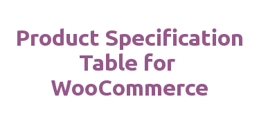 Product Specification Table for WooCommerce – Show Additional Info on ...