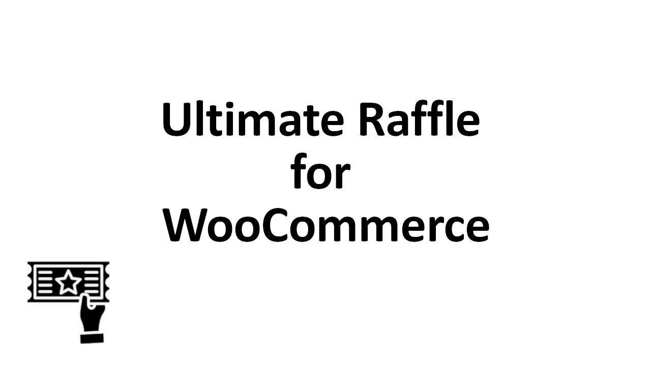 Ultimate Raffle - WooCommerce Lotteries, Competitions, Contests ...
